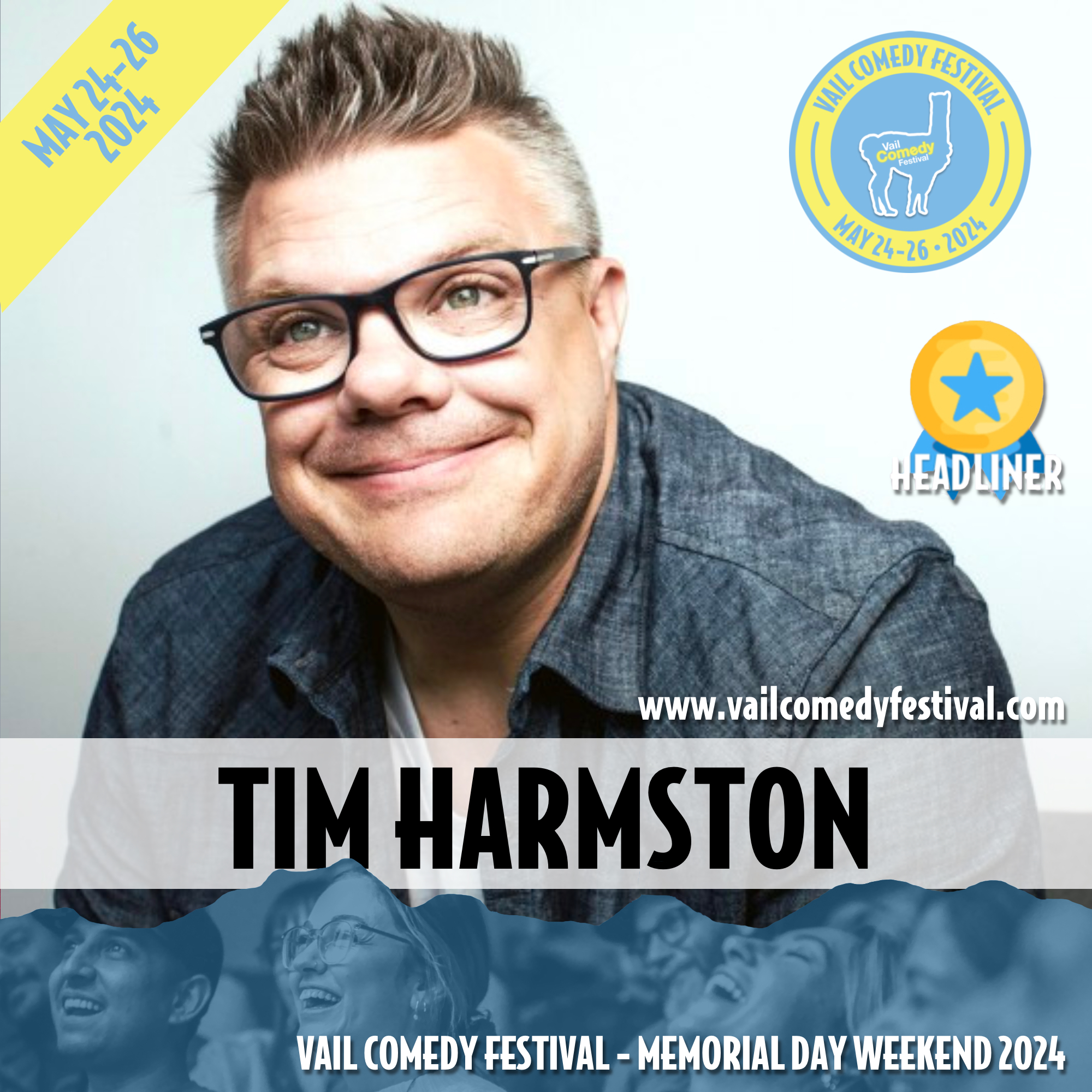 Tim Harmston - Vail Comedy Festival May 24 - 26, 2024
